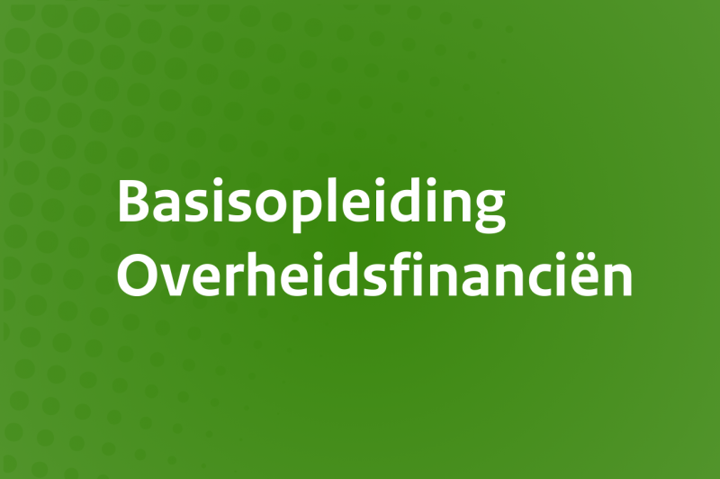Basisopleiding Overheidsfinanciën (BOF) | Rijksacademie